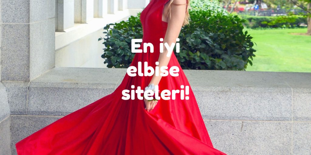 En İyi 20 Elbise Sitesi! (En Güvenilir Elbise Siteleri!) - inceleincele